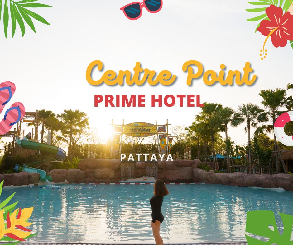 𝐂𝐞𝐧𝐭𝐫𝐞 𝐏𝐨𝐢𝐧𝐭 𝐏𝐫𝐢𝐦𝐞 𝐇𝐨𝐭𝐞𝐥 𝐏𝐚𝐭𝐭𝐚𝐲𝐚