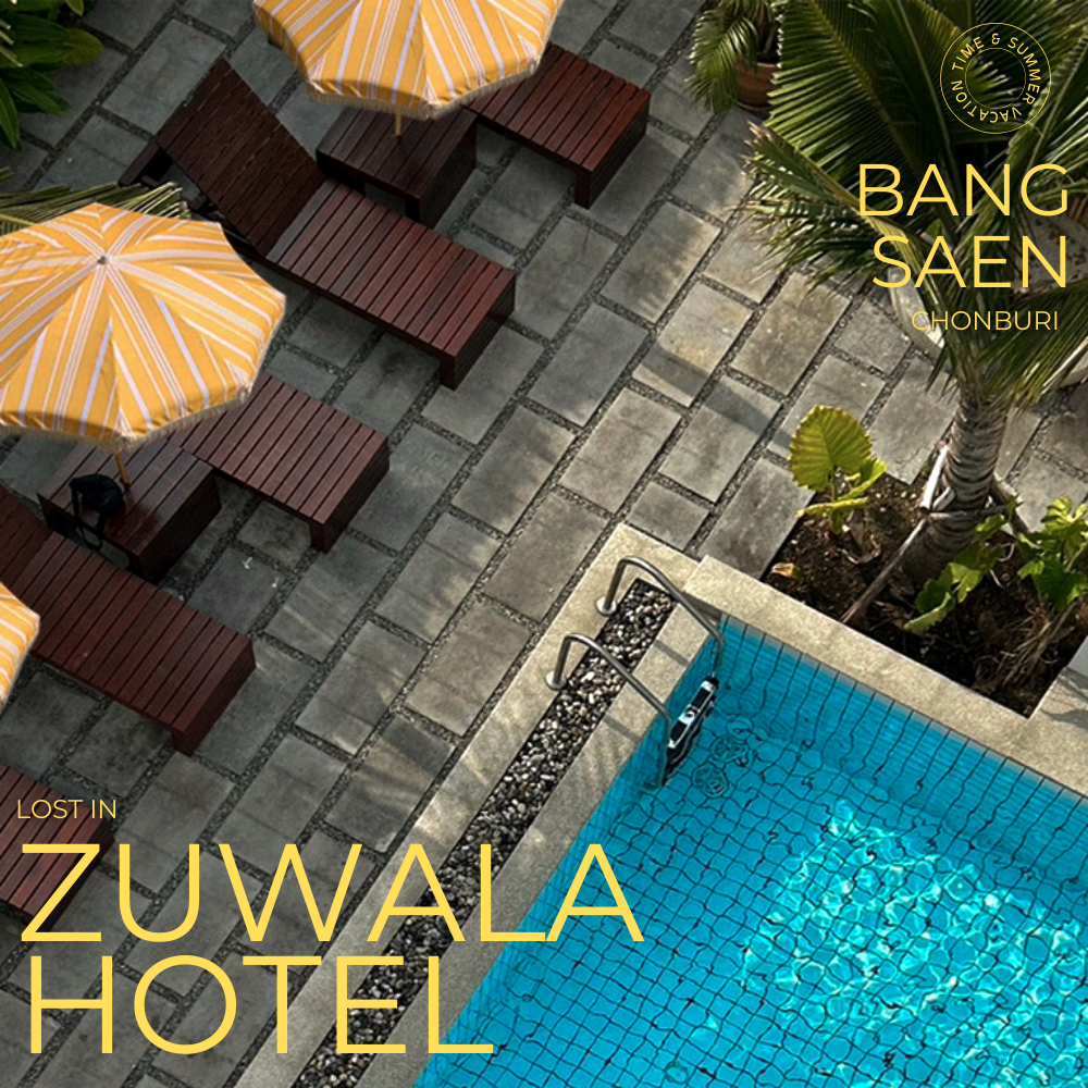 Zuwala hotel ที่พัก Vibe ดีริมหาดบางแสน 🌞🌴