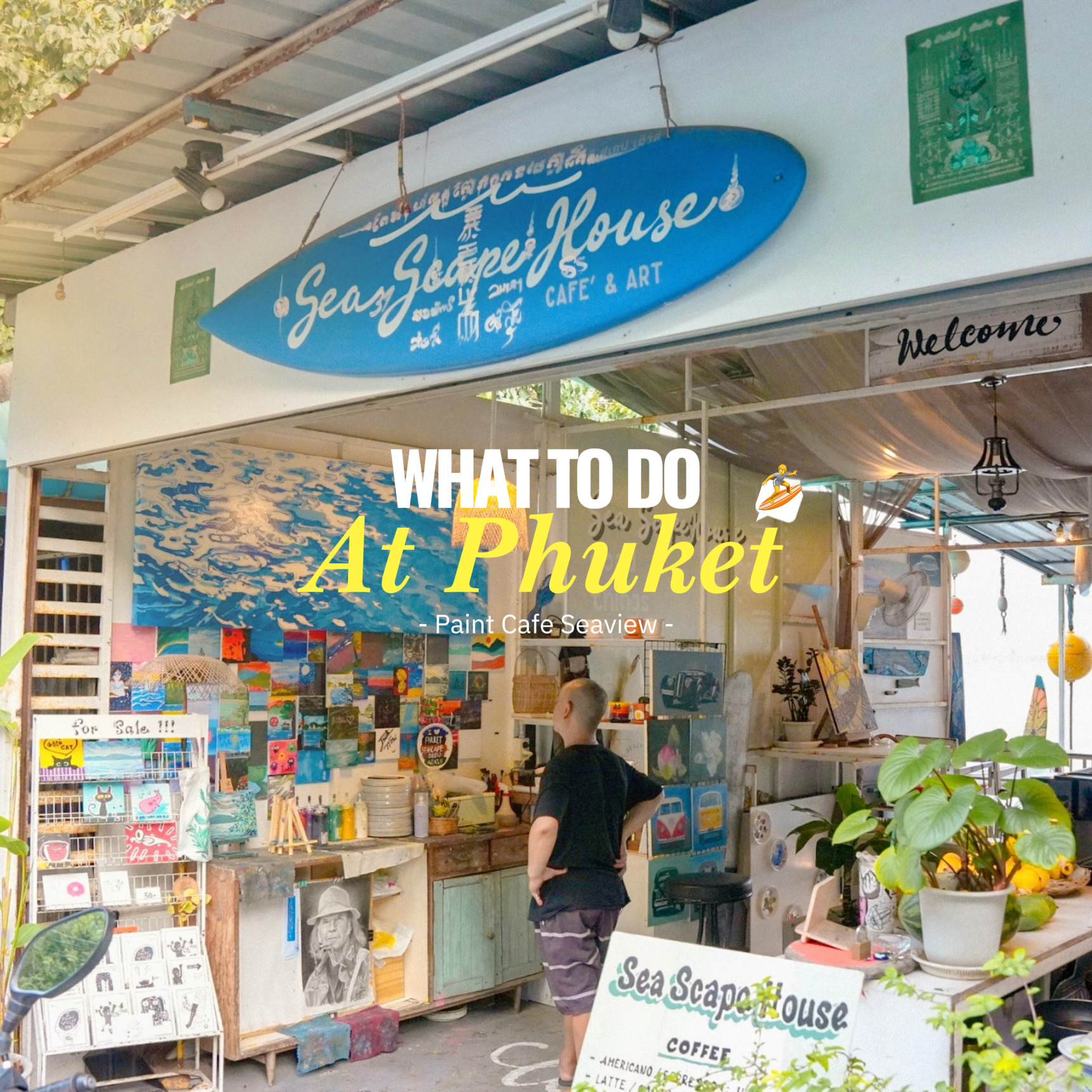คาเฟ่ศิลปะ กับ Sea Scape House Cafe' & Art โซนกะหลิม ภูเก็ต 🎨🍃